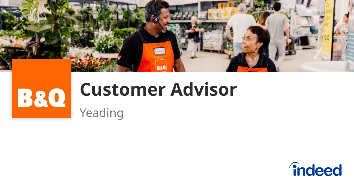 Customer Advisor - Yeading UB4 9SN - Indeed.com