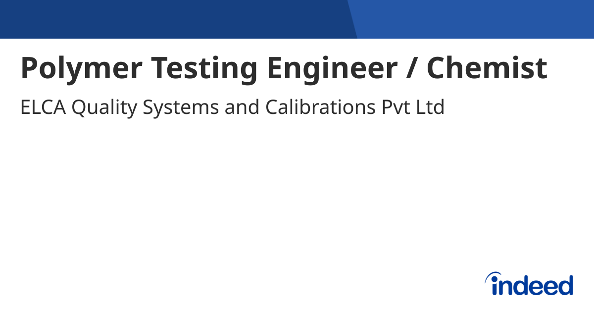 Polymer Testing Engineer / Chemist - Pune, Maharashtra - Indeed.com