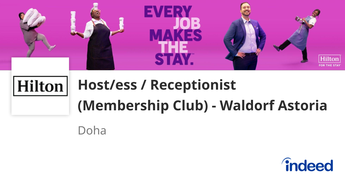 Host/ess / Receptionist (Membership Club) - Waldorf Astoria Doha Lusail ...