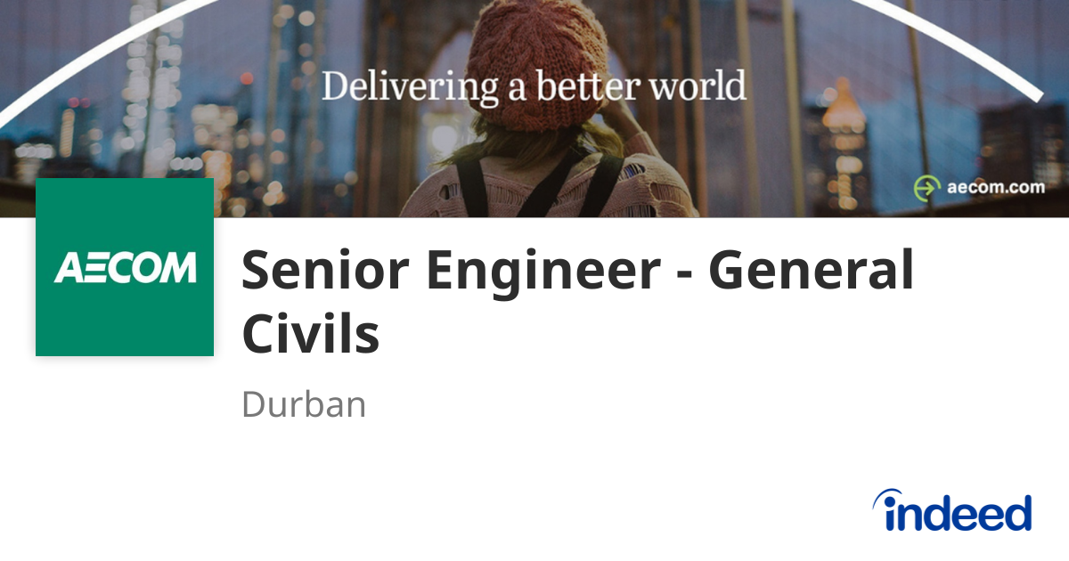 Senior Engineer - General Civils - Durban, KwaZulu-Natal - Indeed.com