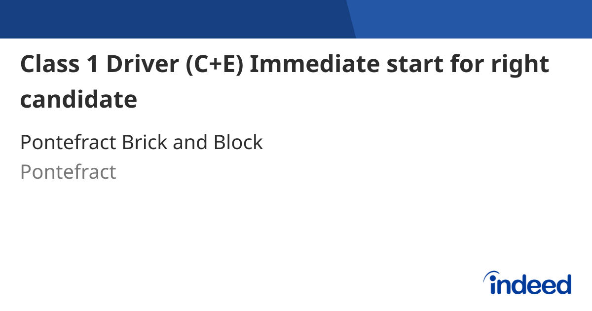 Class 1 Driver (C+E) Immediate start for right candidate - Pontefract ...