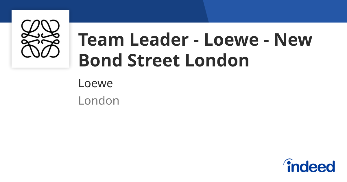 Team Leader - Loewe - New Bond Street London - London - Indeed.com