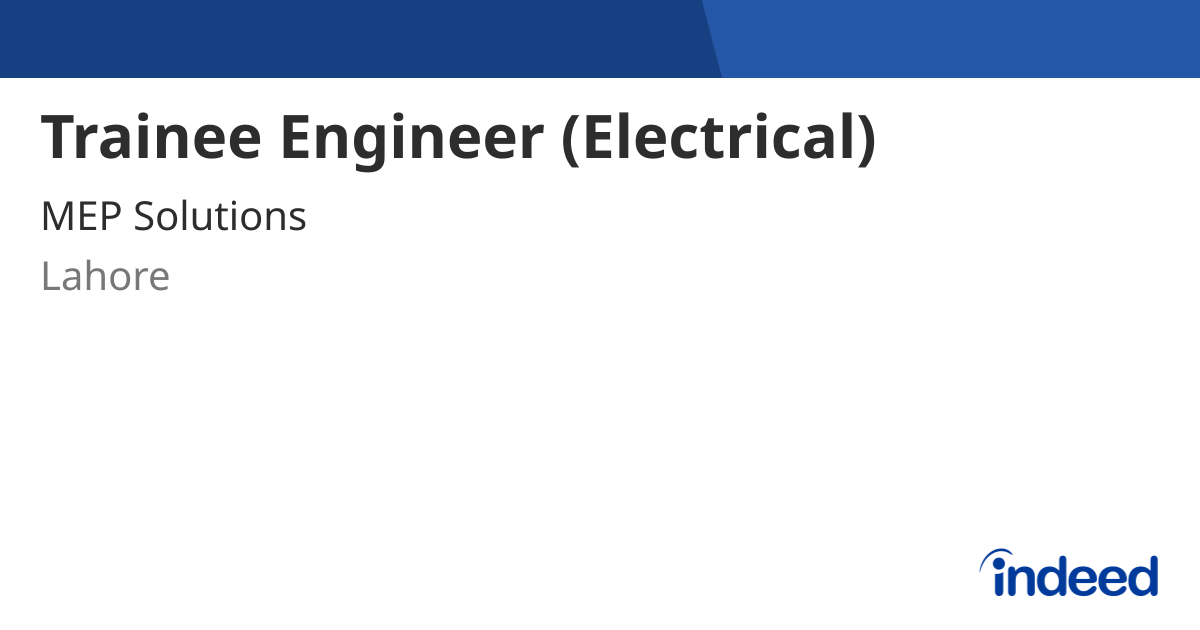 Trainee Engineer (Electrical) - Lahore - Indeed.com