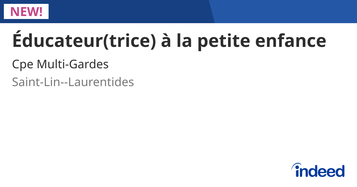 Éducateur(trice) à la petite enfance - Saint-Lin--Laurentides, QC ...