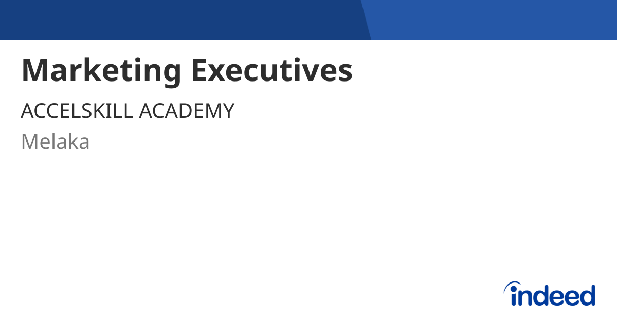 Marketing Executives - Melaka - Indeed.com