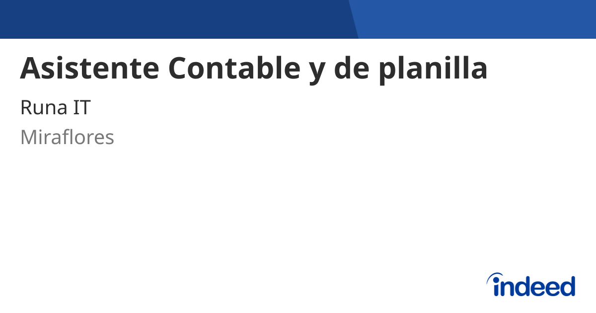 Asistente Contable y de planilla - Miraflores 15048 - Indeed.com