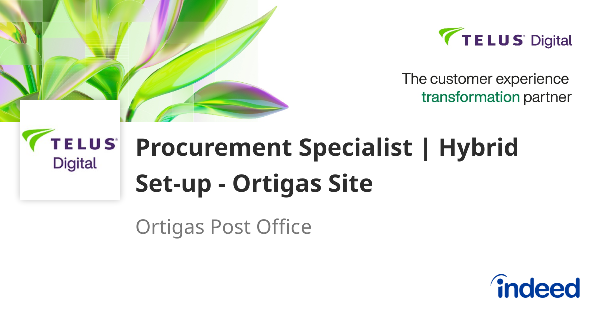 Procurement Specialist | Hybrid Set-up - Ortigas Site - Ortigas Post Office - Indeed.com