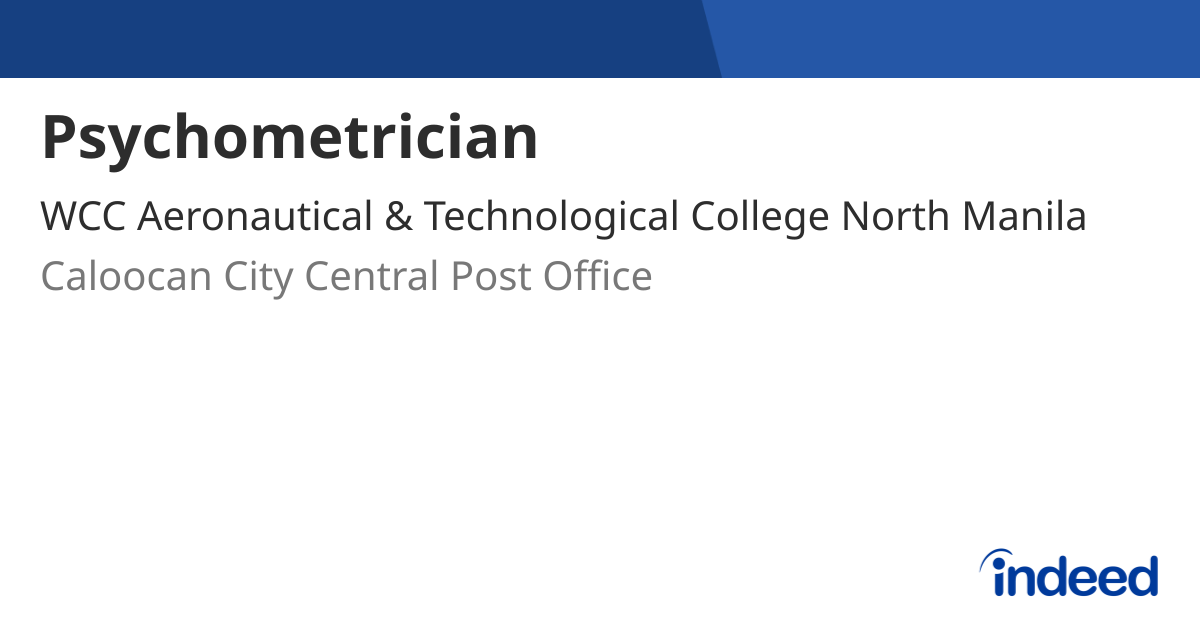 Psychometrician - Caloocan City Central Post Office - Indeed.com
