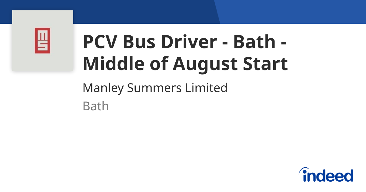 PCV Bus Driver - Bath - Middle of August Start - Bath - Indeed.com