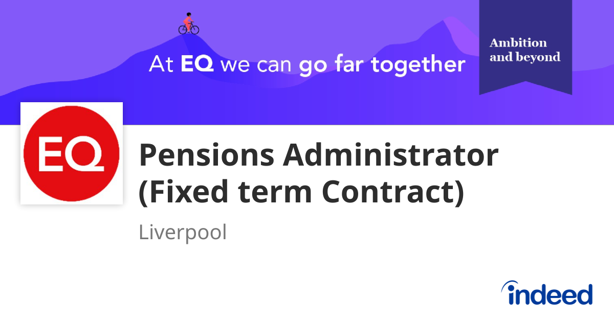 Pensions Administrator (Fixed term Contract) - Liverpool - Indeed.com
