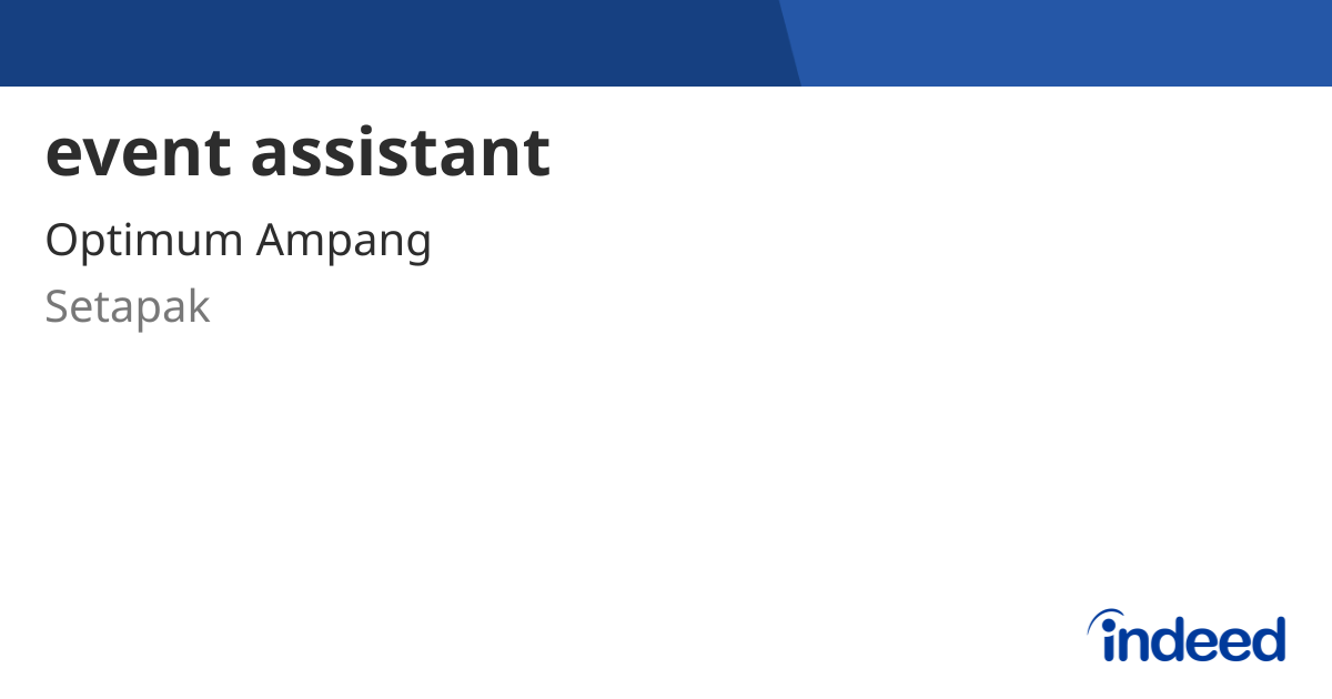 event assistant - Setapak - Indeed.com