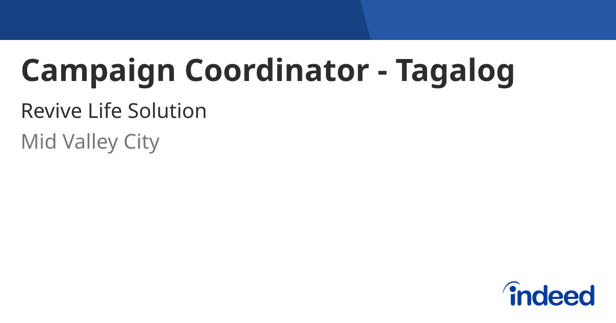 Campaign Coordinator - Tagalog - Mid Valley City - Indeed.com
