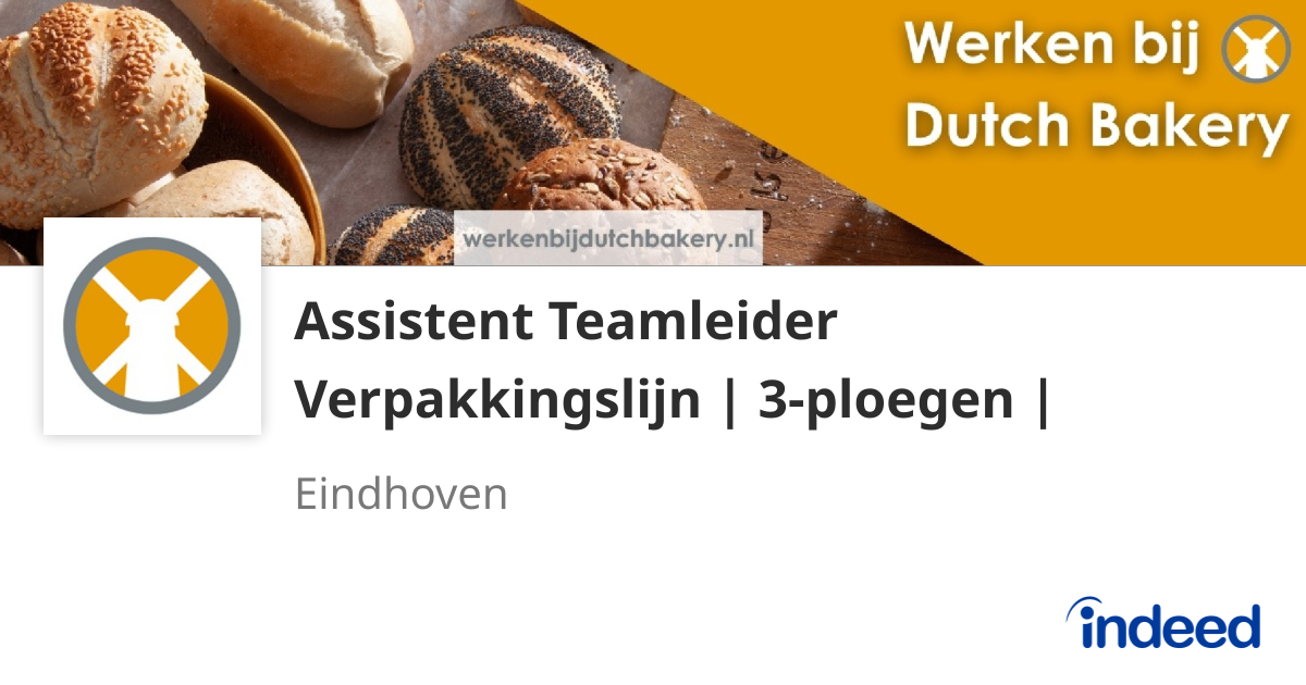 Assistent Teamleider Verpakkingslijn | 3-ploegen | Eindhoven - 5652 ...
