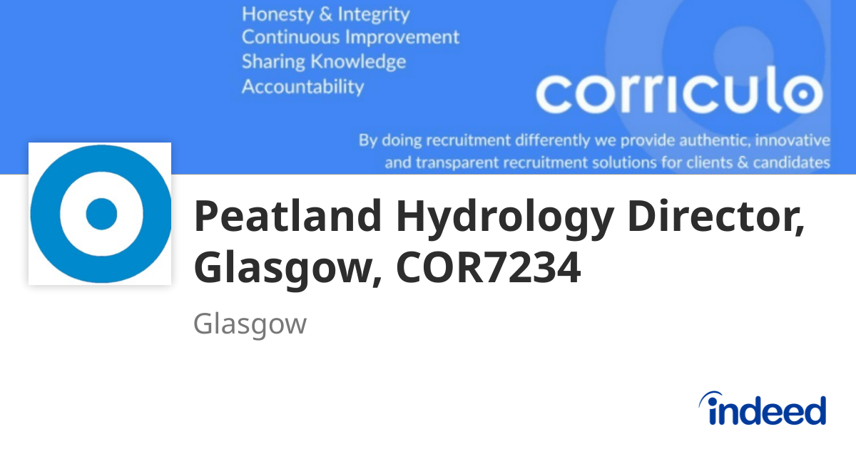 Peatland Hydrology Director, Glasgow, COR7234 - Glasgow G1 3SL - Indeed.com