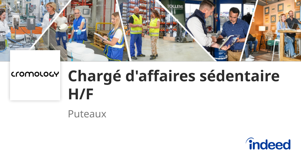 Chargé d'affaires sédentaire H/F - 92800 Puteaux - Indeed.com