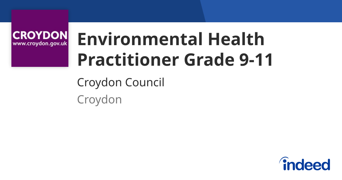 Environmental Health Practitioner Grade 9-11 - Croydon - Indeed.com