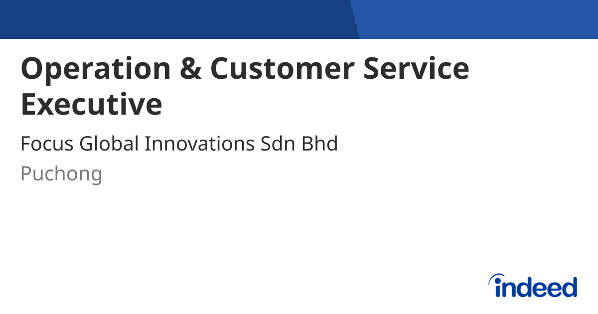 Operation & Customer Service Executive - Puchong - Indeed.com
