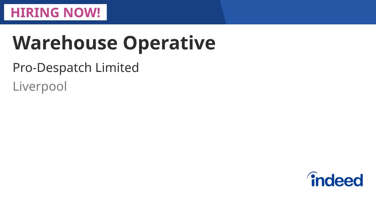 Warehouse Operative - Liverpool L36 6AN - Indeed.com