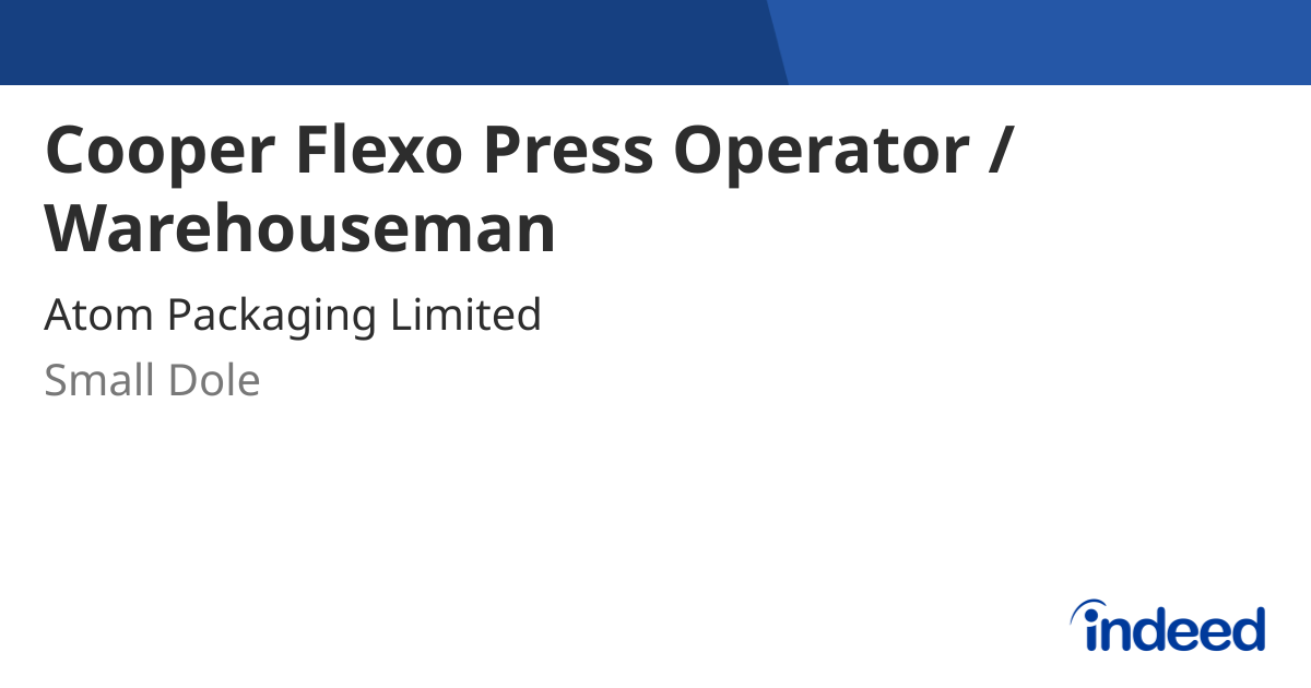 Cooper Flexo Press Operator / Warehouseman - Small Dole BN5 9XR ...