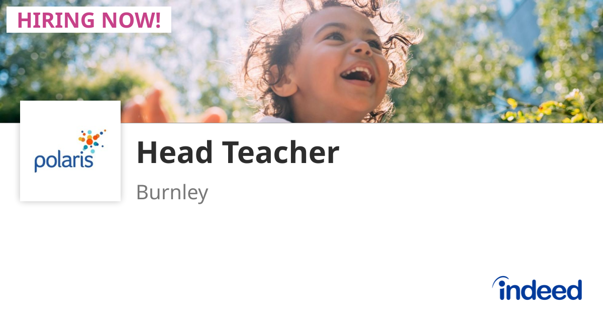 Head Teacher - Burnley BB12 0TN - Indeed.com