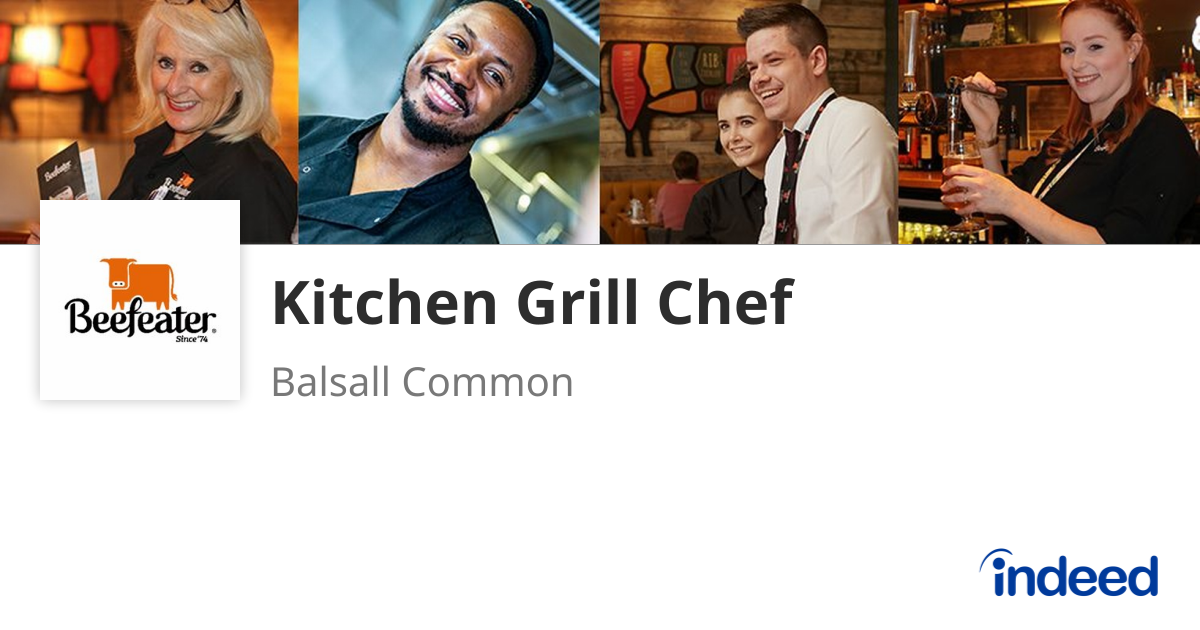 Kitchen Grill Chef - Balsall Common CV7 7EX - Indeed.com