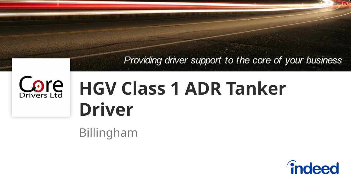 HGV Class 1 ADR Tanker Driver - Billingham TS23 4DB - Indeed.com