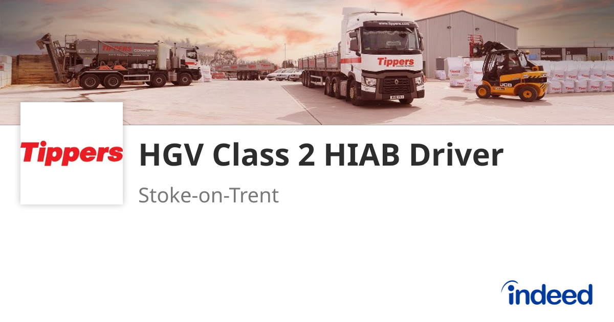 HGV Class 2 HIAB Driver - Stoke-on-Trent - Indeed.com