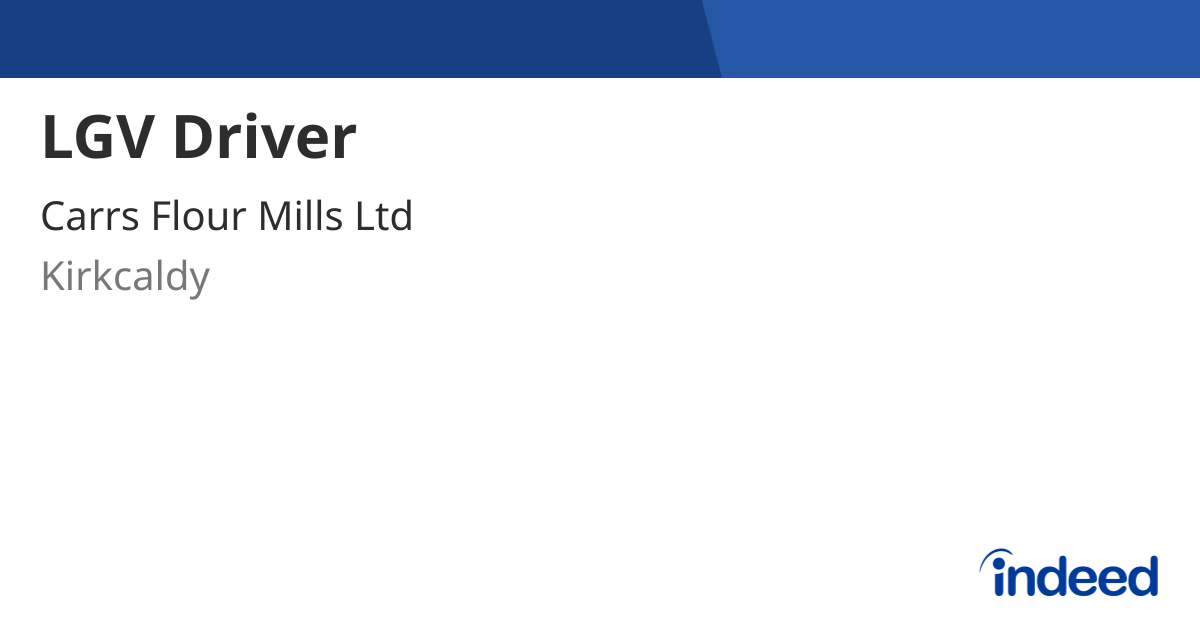 LGV Driver - Kirkcaldy KY1 2SR - Indeed.com