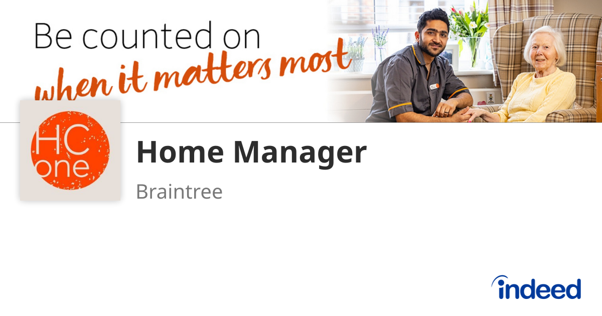Home Manager - Braintree CM7 9RX - Indeed.com