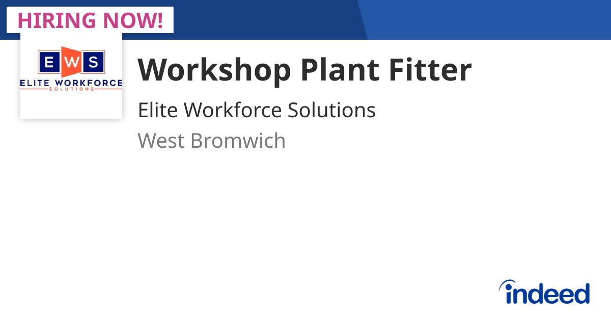 Workshop Plant Fitter - West Bromwich B71 1DB - Indeed.com