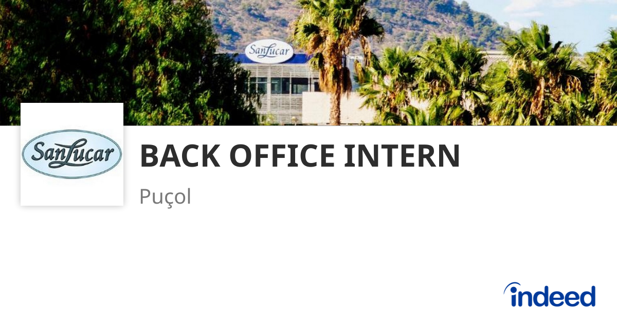 BACK OFFICE INTERN - Puçol, Valencia provincia - Indeed.com