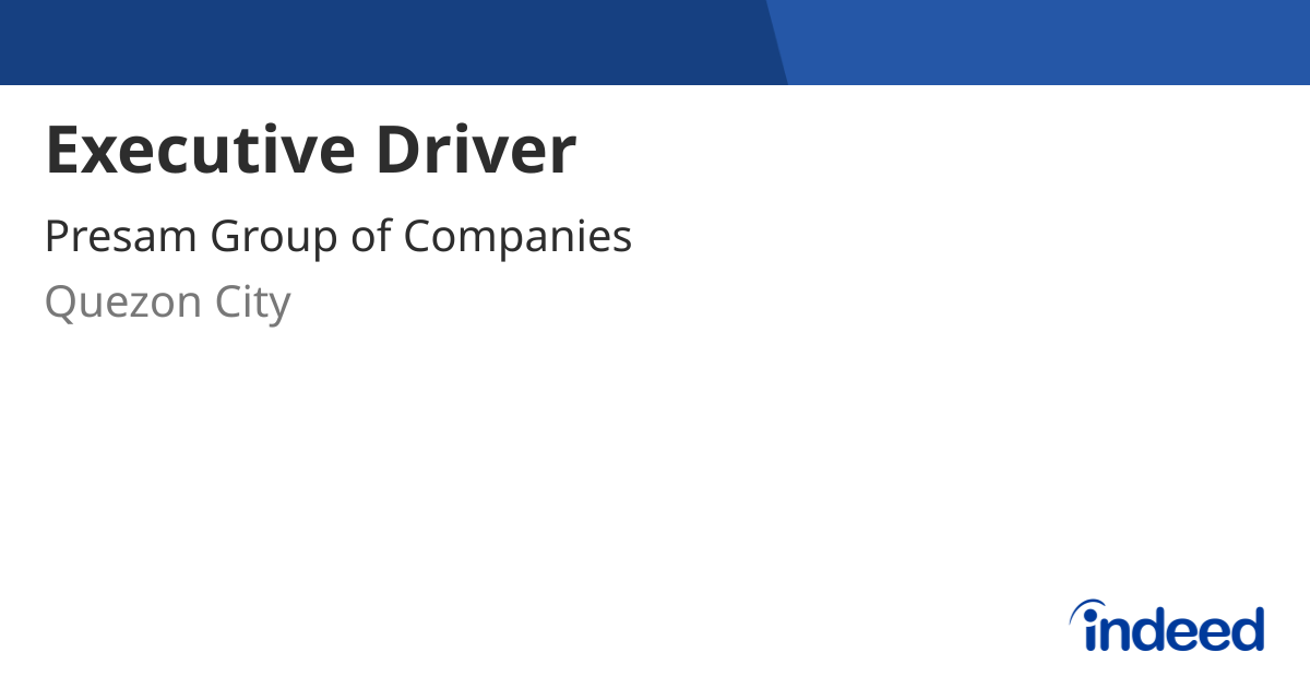 Executive Driver - Quezon City - Indeed.com