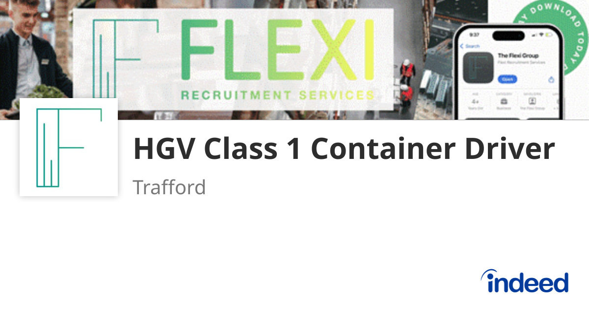 HGV Class 1 Container Driver - Trafford M17 - Indeed.com