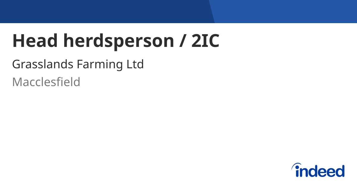 Head herdsperson / 2IC - Macclesfield SK11 9HG - Indeed.com
