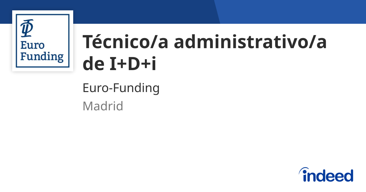 Técnico/a administrativo/a de I+D+i - 28001 Madrid, Madrid provincia ...