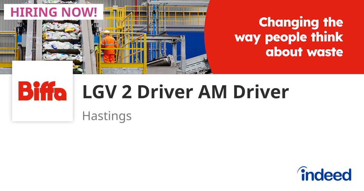LGV 2 Driver AM Driver - Hastings - Indeed.com