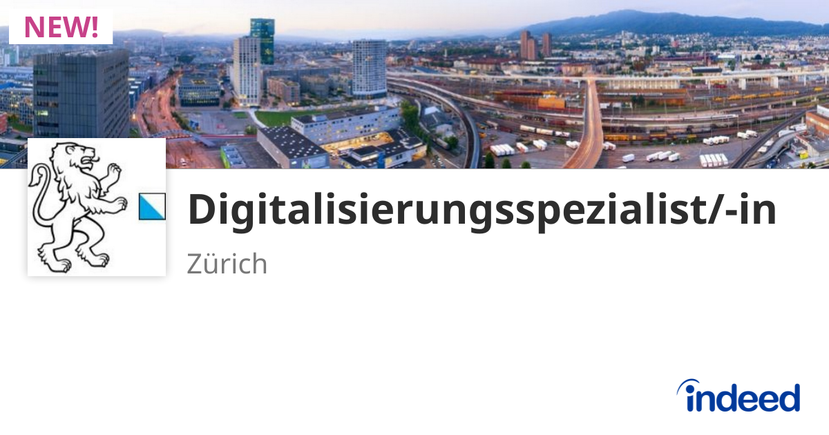 Digitalisierungsspezialist/-in - Zürich, ZH - Indeed.com