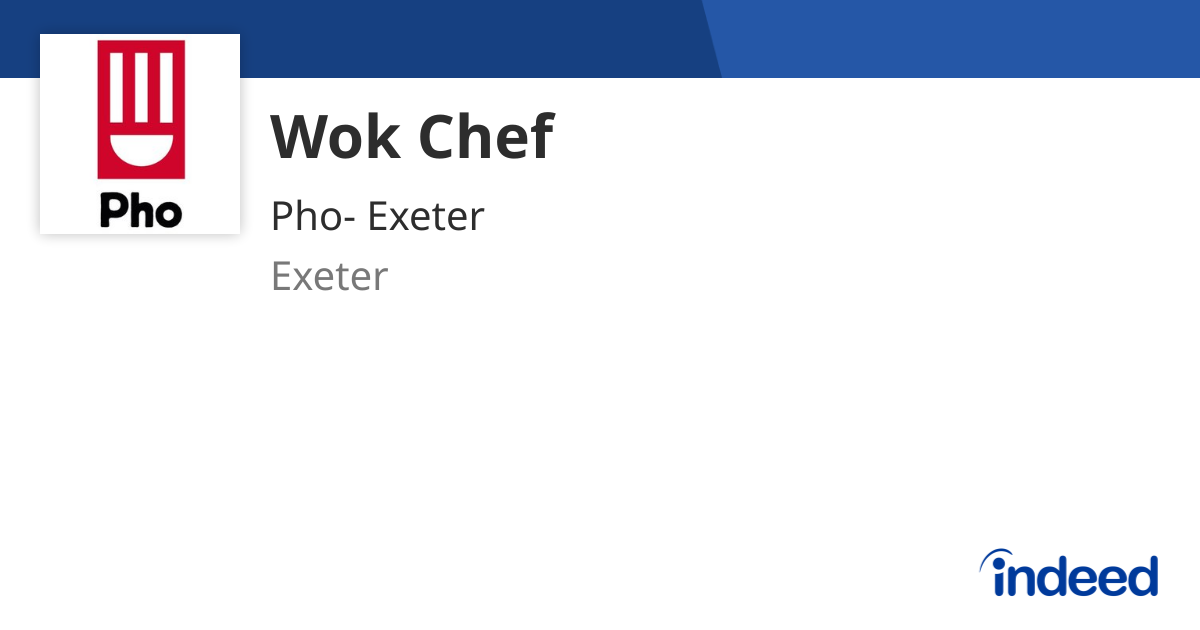 Wok Chef - Exeter EX4 3HP - Indeed.com