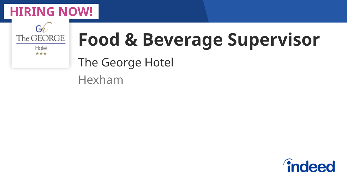 Food & Beverage Supervisor - Hexham - Indeed.com