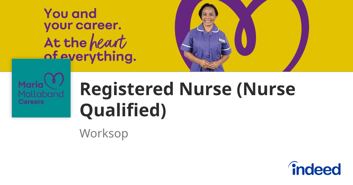 Registered Nurse (Nurse Qualified) - Worksop S81 8AF - Indeed.com