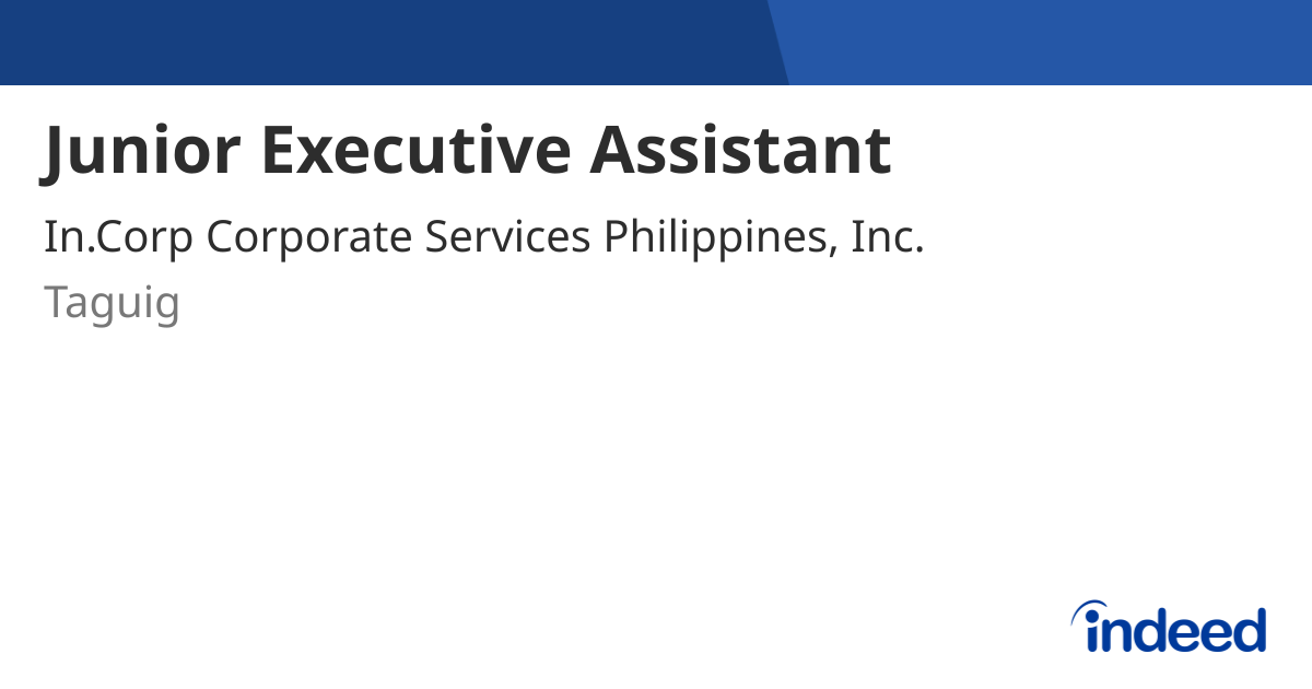 Junior Executive Assistant - Taguig - Indeed.com