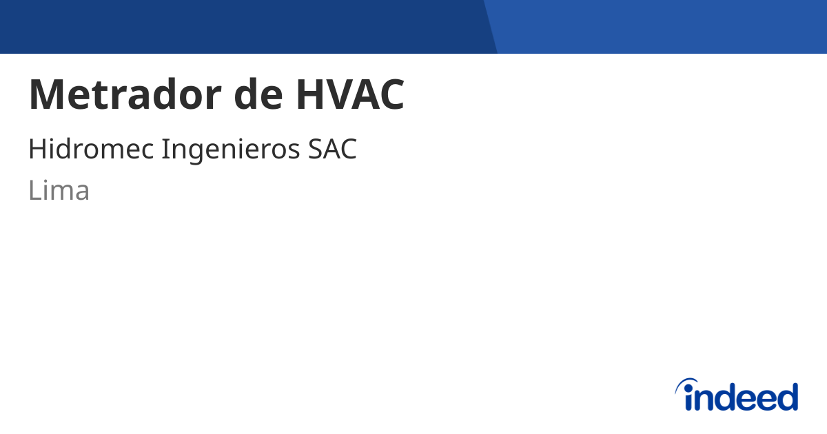 Metrador de HVAC - Lima, Lima - Indeed.com