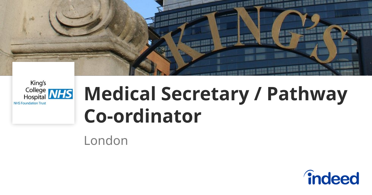 Medical Secretary / Pathway Co-ordinator - London DA14 6LT - Indeed.com