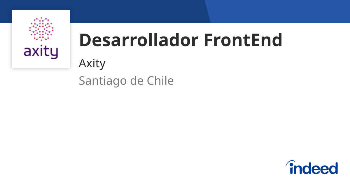 Desarrollador FrontEnd - Santiago de Chile, Región Metropolitana - Indeed.com
