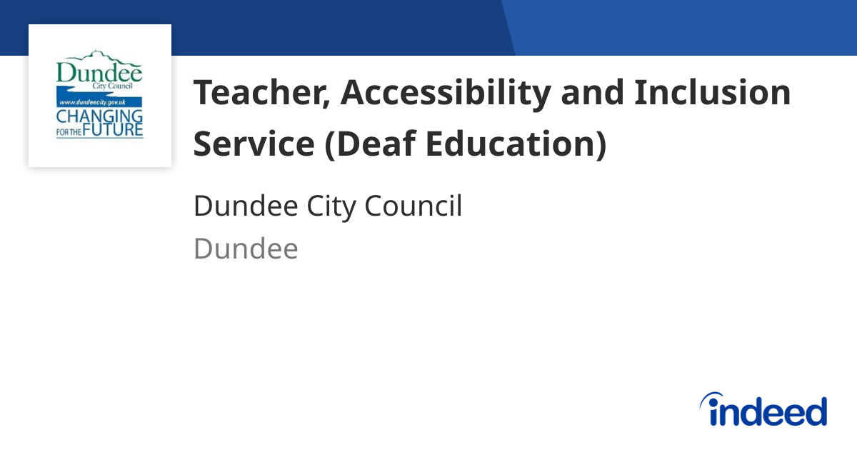 Teacher, Accessibility and Inclusion Service (Deaf Education) - Dundee ...