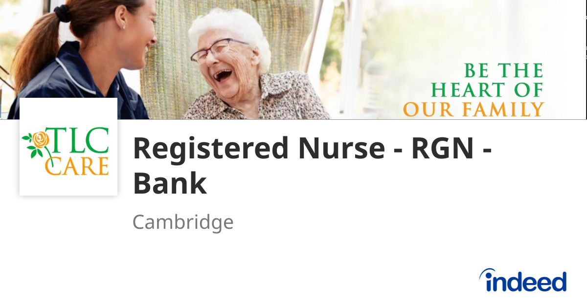 Registered Nurse - RGN - Bank - Cambridge - Indeed.com