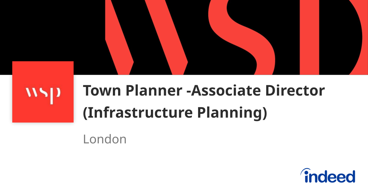 Town Planner -Associate Director (Infrastructure Planning) - London ...