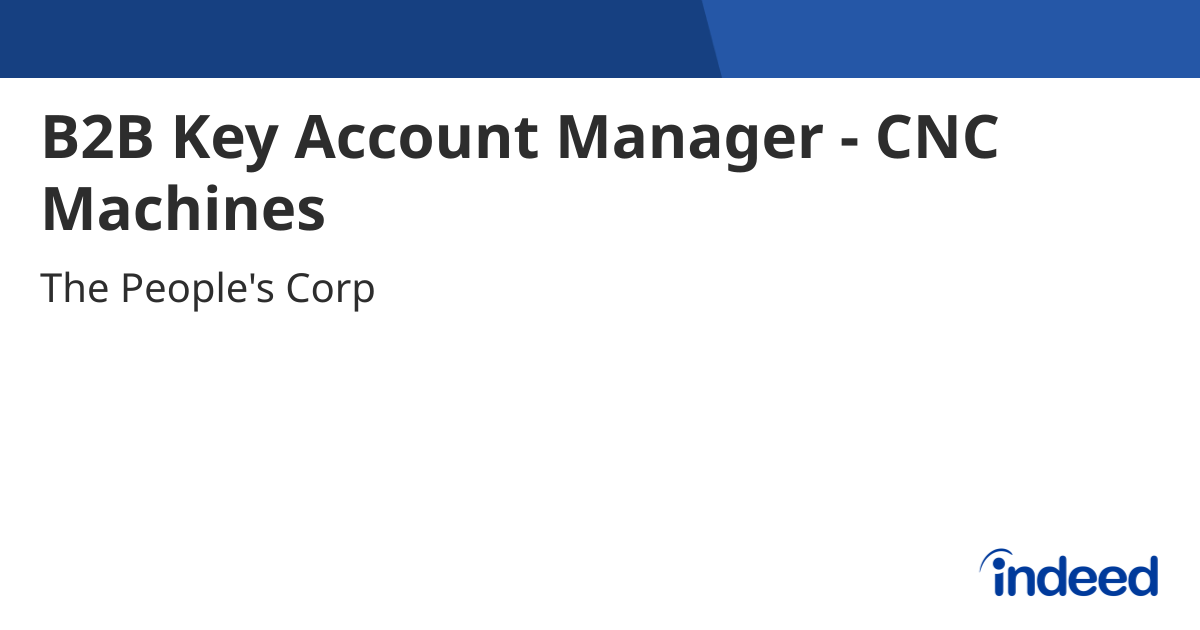 B2B Key Account Manager - CNC Machines - Pune, Maharashtra - Indeed.com