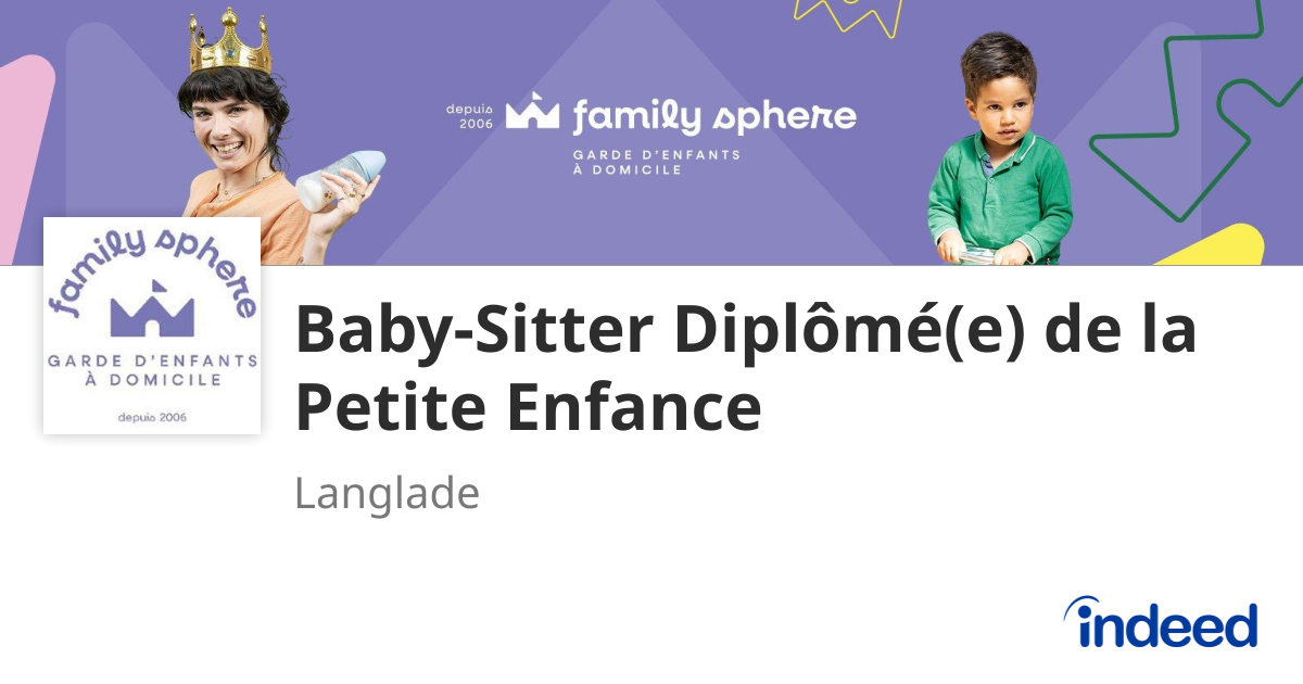 Baby-Sitter Diplômé(e) de la Petite Enfance - 30980 Langlade - Indeed.com