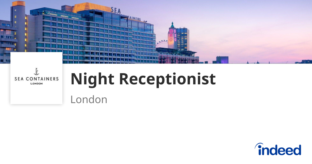 Night Receptionist - London - Indeed.com